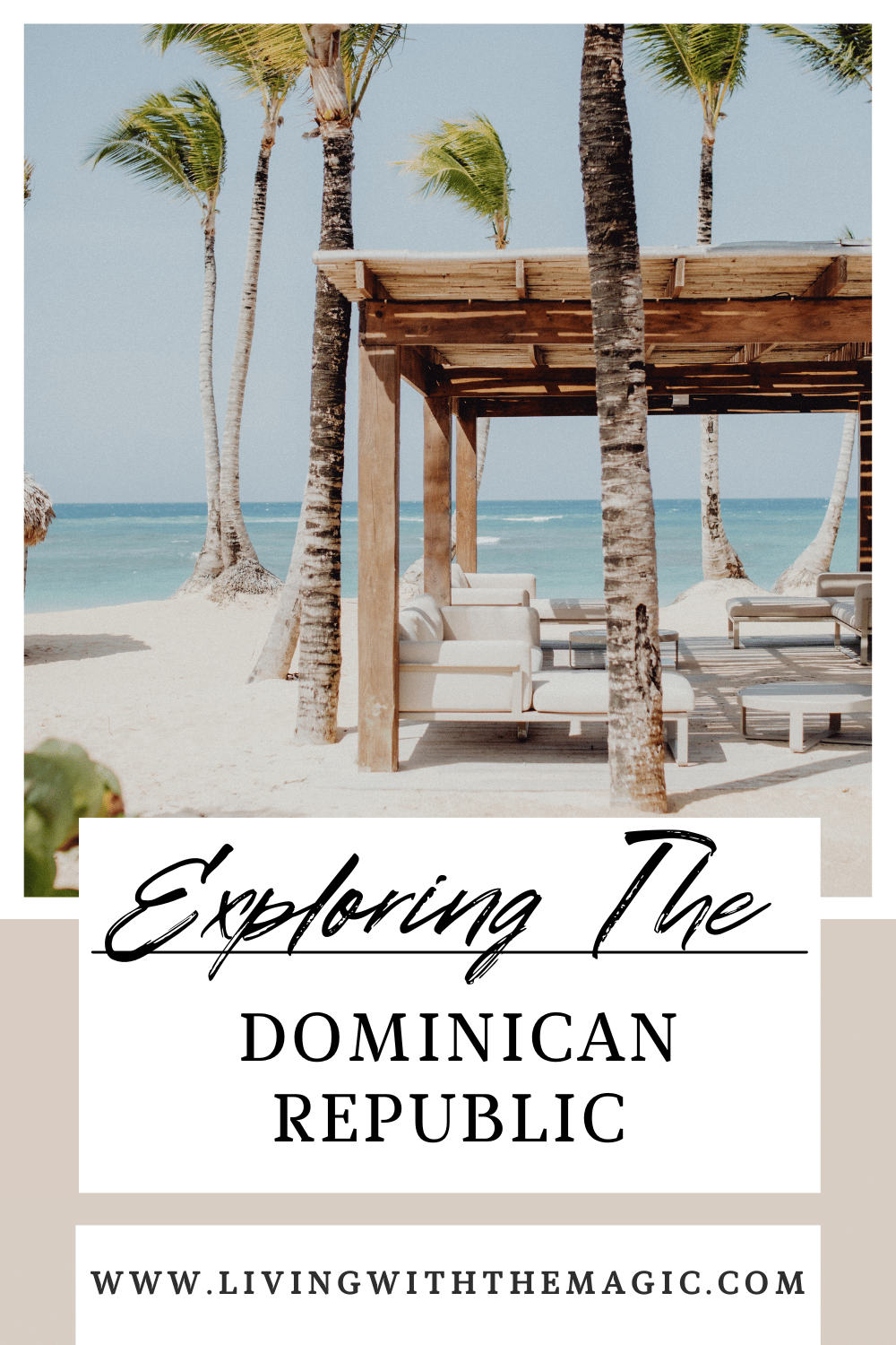 An Insider's Guide to Exploring the Wonders of the Dominican Republic