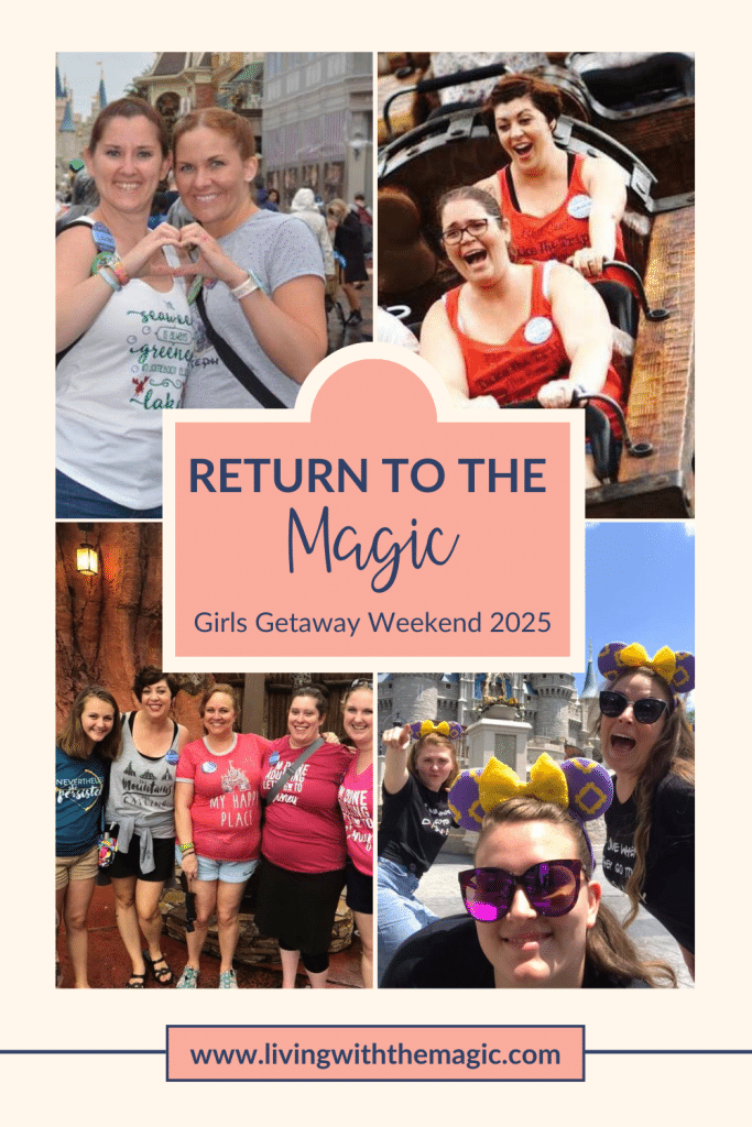 Return to the Magic in 2025: Your Ultimate Girls’ Getaway at Walt ...