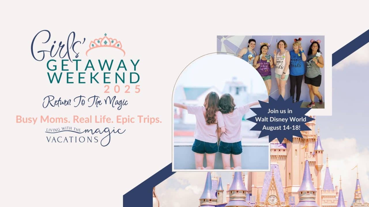 Girls Getaway Weekend 2025 | Return to the Magic